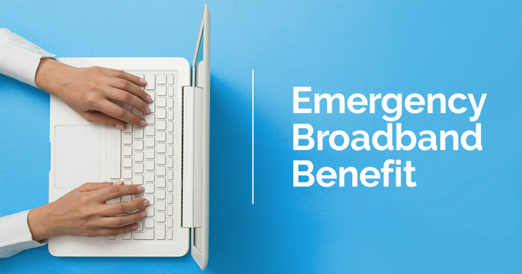 What is the Emergency Broadband Benefit Program? | AirTalk Wireless Blog